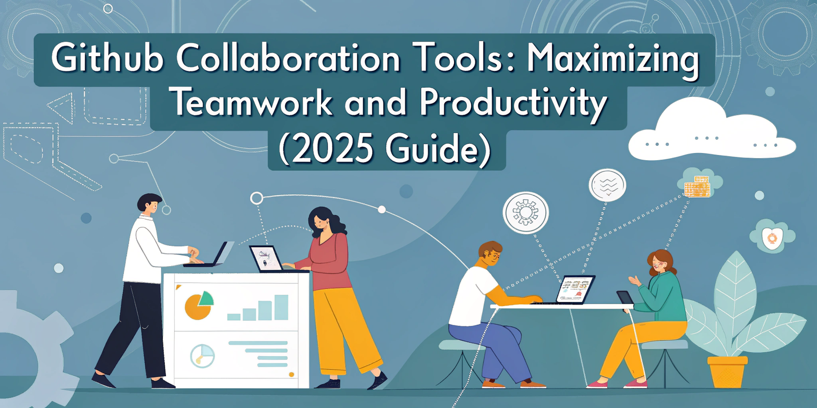 🌟 GitHub Collaboration Tools: Mastering Teamwork and Productivity in ...